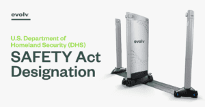 Achieving SAFETY Act Designation and Setting a New Standard