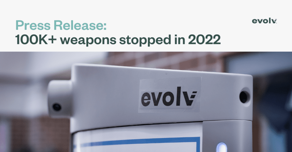 Evolv Technology Stops Over 100,000 Weapons From Entering Venues Since January 2022